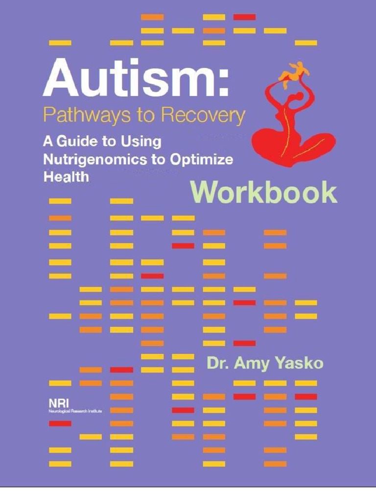 Autism: Pathways To Recovery Workbook | PDF | Single Nucleotide ...