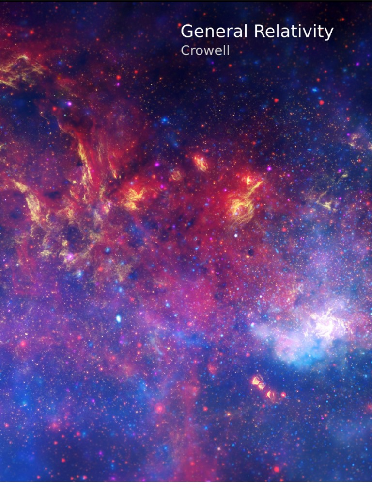 General Relativity - Benjamin Crowell | PDF | Axiom | Gravity