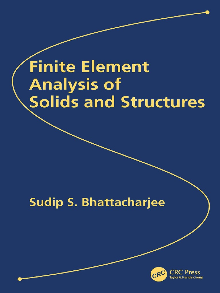 Finite Element Analysis of Solids and Structures | PDF | Stress (Mechanics) | Finite Element Method