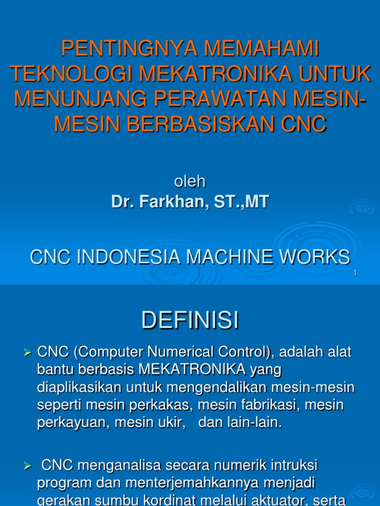 Pentingnya Memahami Teknologi Mekatronika Untuk Perawatan CNC | PDF