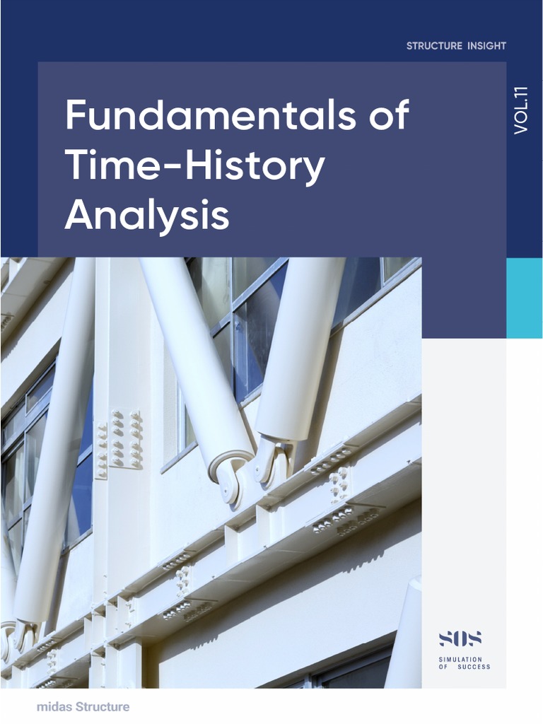 Structure White Paper - Vol.11 Fundamentals of Time History Analysis | PDF