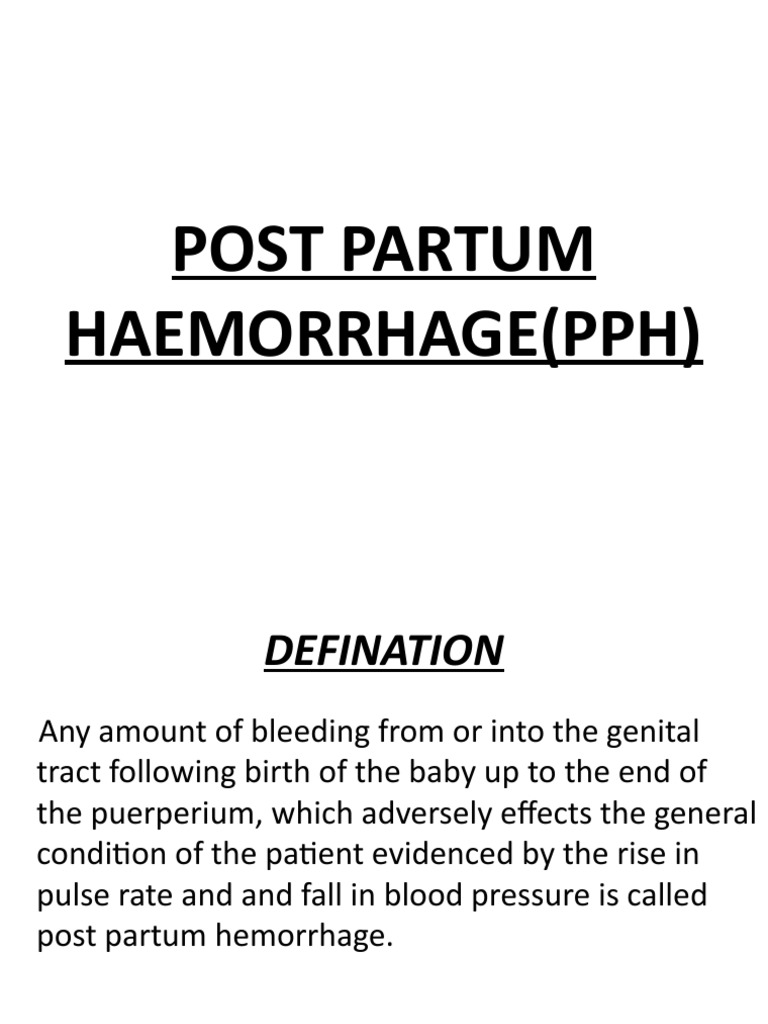 Post Partum Haemorrhage (PPH) | PDF | Childbirth | Uterus
