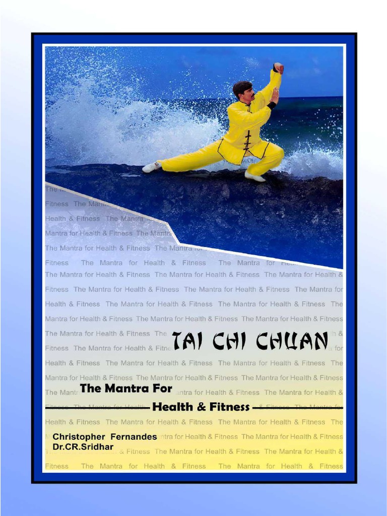 Christopher Fernandes - C.R. Sridhar - Tai Chi Chuan The Mantra For ...