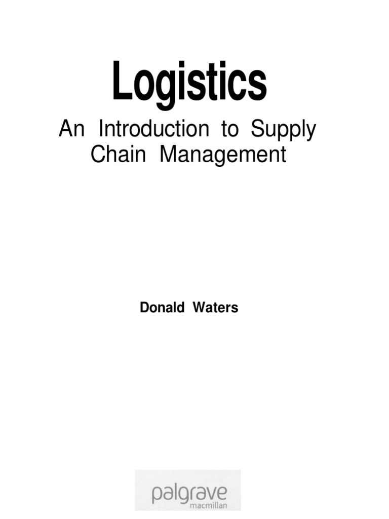 Logistics An Introduction To Supply Chain | PDF | Logistics | Supply Chain Logistics An Introduction To Supply Chain | PDF | Logistics | Supply Chain
