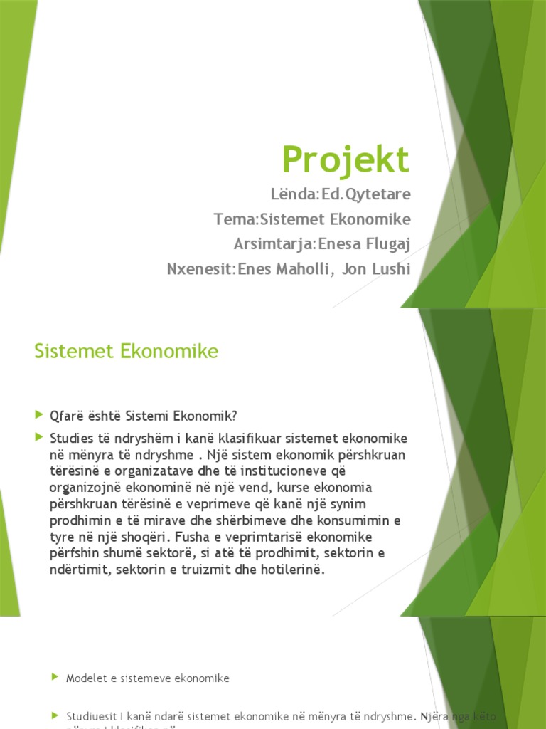 Projekt: Lënda:Ed - Qytetare Tema:Sistemet Ekonomike Arsimtarja:Enesa ...