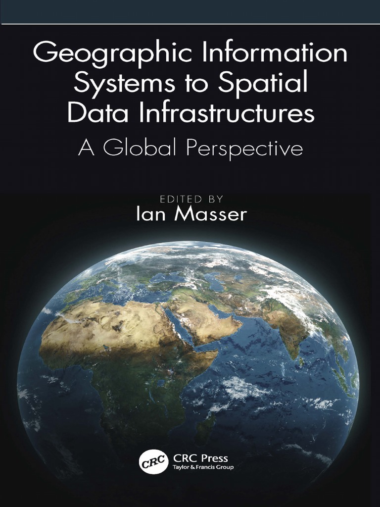 Ian Masser (Editor) - Geographic Information Systems To Spatial Data ...