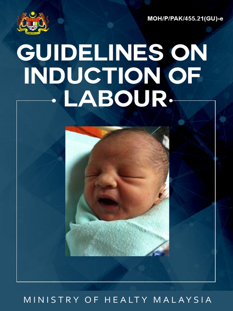 Guidelines On Induction of Labour: Ministry of Healty Malaysia | PDF | Childbirth | Pregnancy