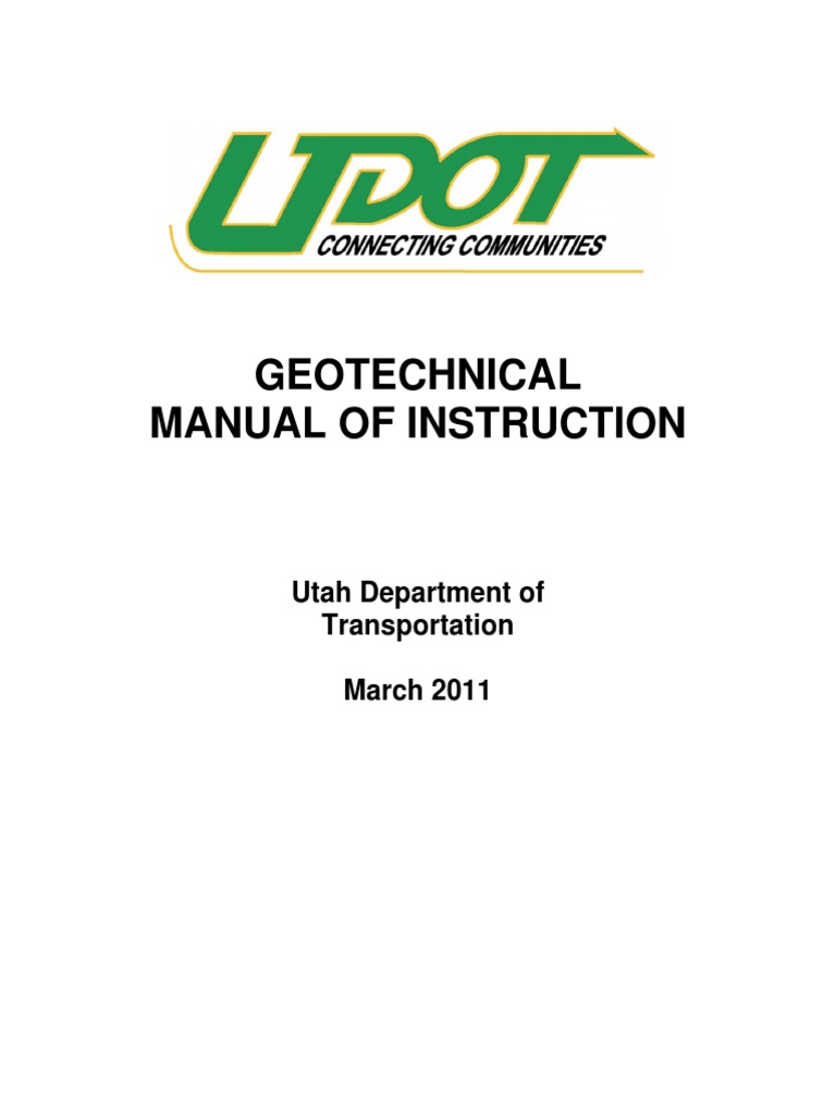 Geotechnical Manual of Instruction UTAH | PDF | Geotechnical Engineering | Deep Foundation