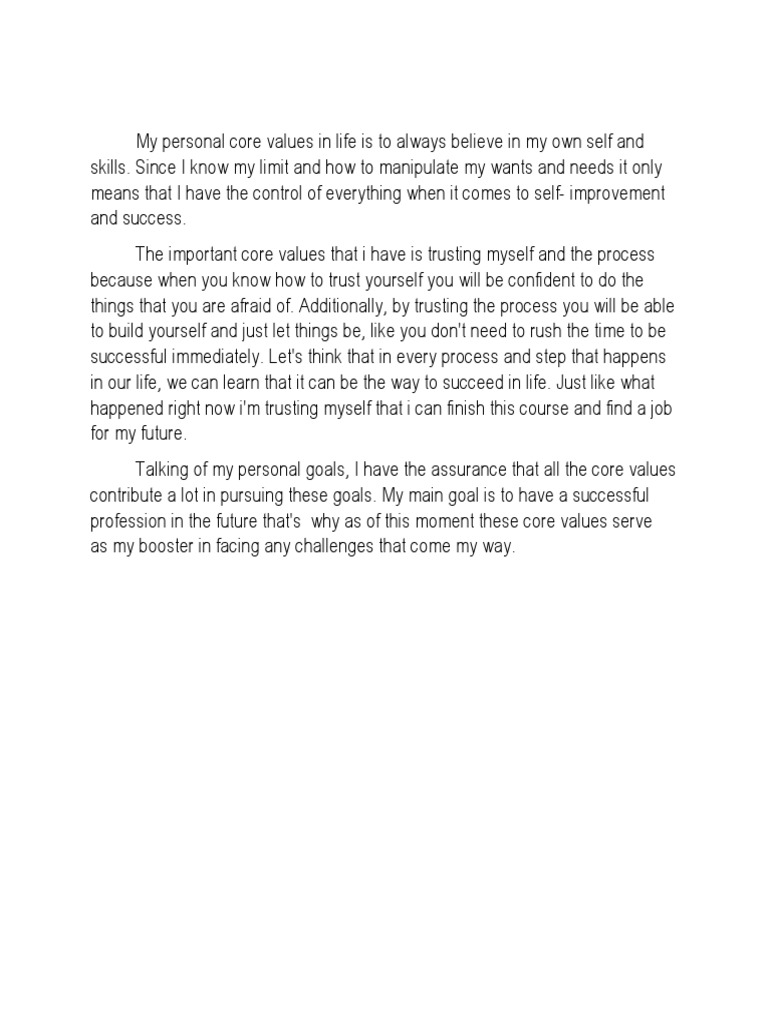 My Personal Core Values in Life Is To Always Believe in My Own Self and ...