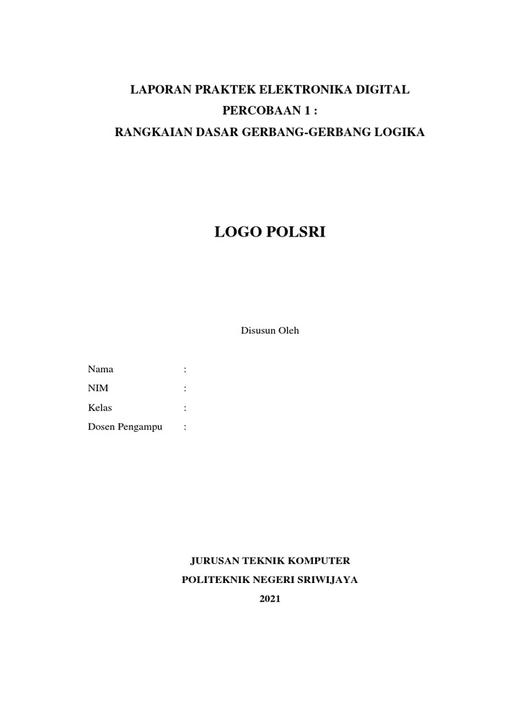 Logo Polsri: Laporan Praktek Elektronika Digital Percobaan 1: Rangkaian ...