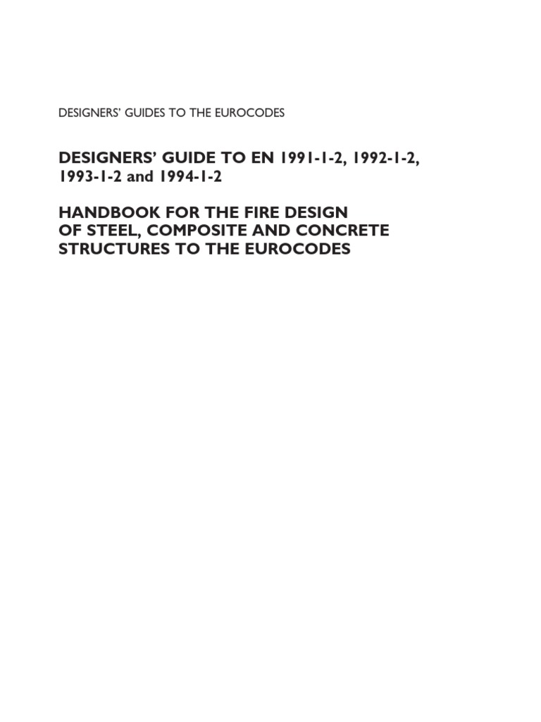 Designers Guide To EN1991!1!2, 1992-1-2, 1993-1-2 and 1994-1-2 Handbook ...