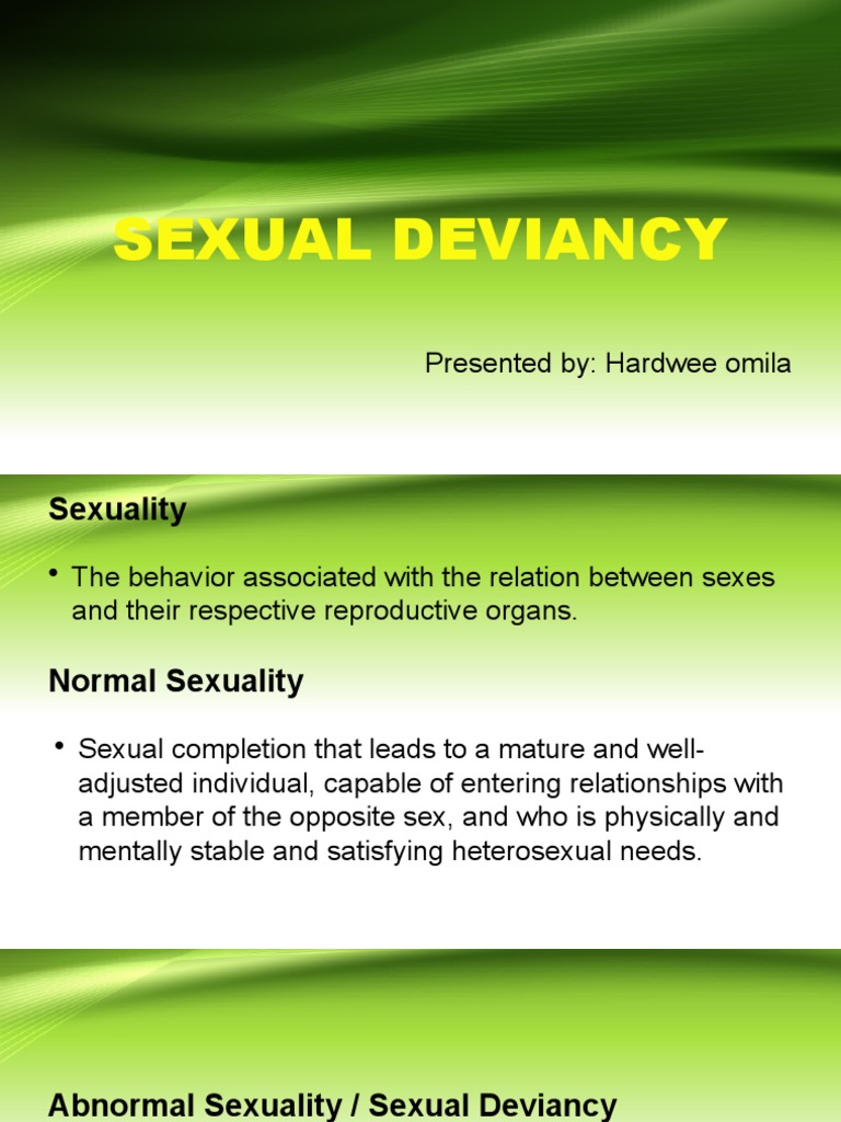 SEXUAL DEVIANCY Presentation Report | PDF | Human Sexual Activity ...