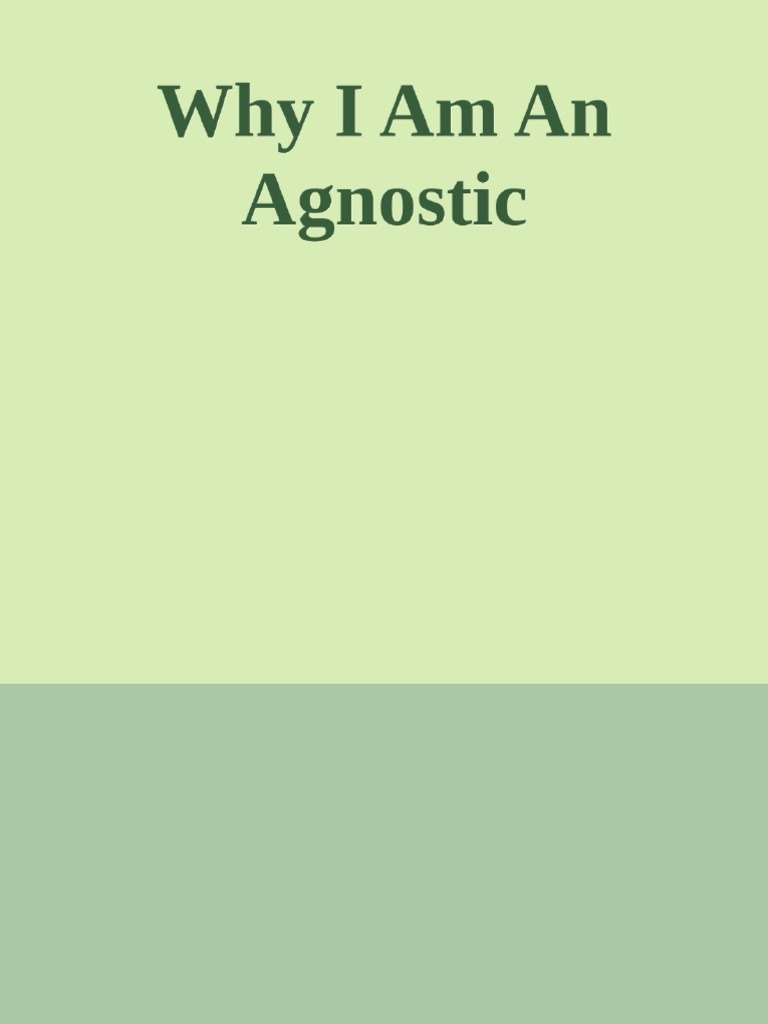 Why I Am An Agnostic | PDF | Hell | God