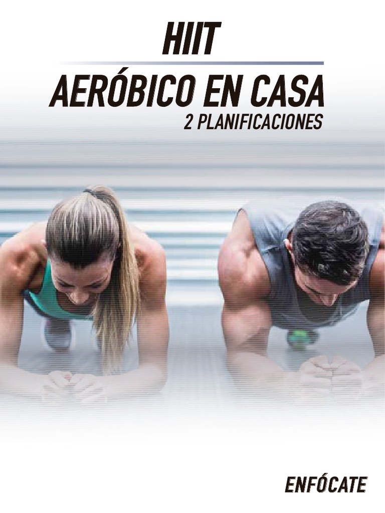 Planificaciones de rutinas HIIT y aeróbicas para entrenamiento en casa ...