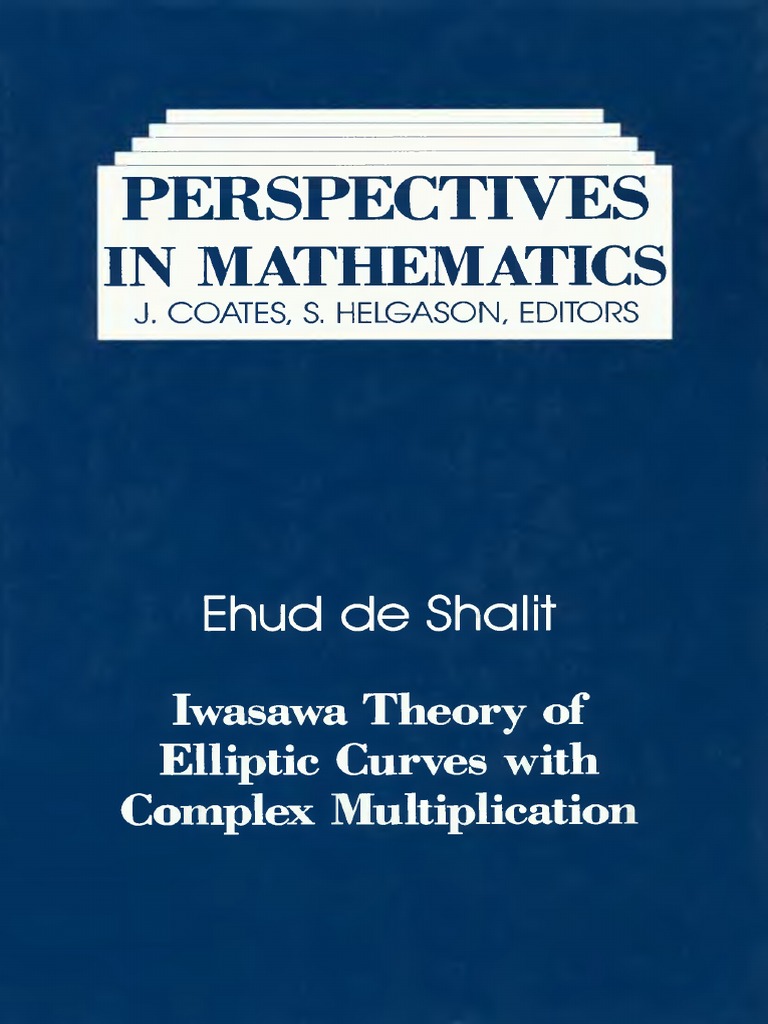 Iwasawa Theory Of Elliptic Curves With Complex Multiplication P Adic L Functions Ehud De Shalit