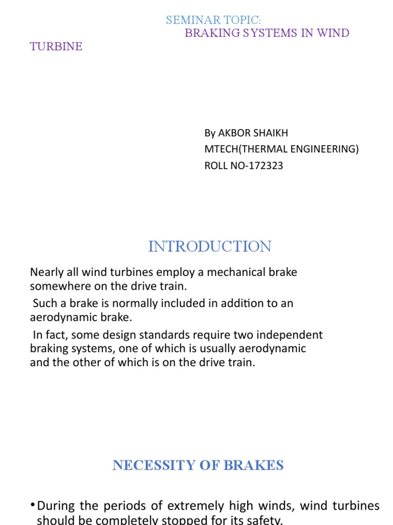 Seminar Presentation On Braking Systems of Wind Turbine | Download Free ...