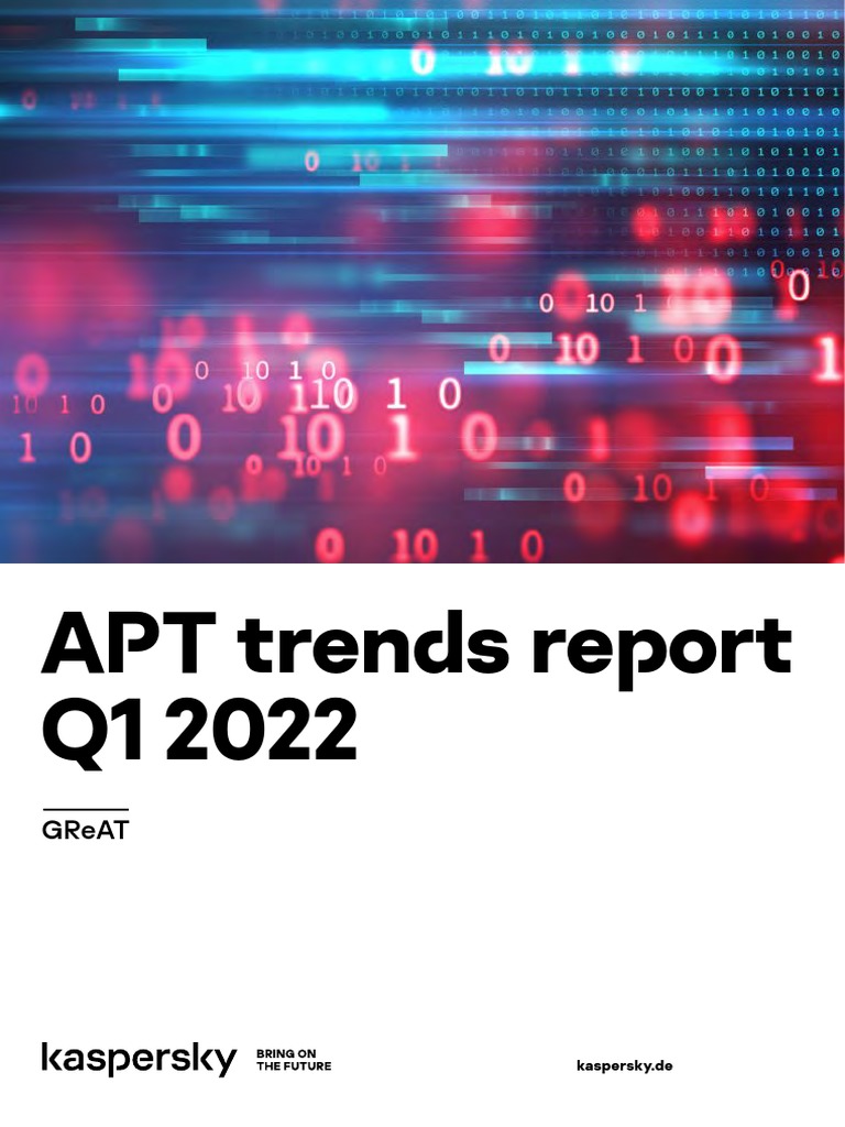 Kaspersky APT Trends Q1 2022 | PDF | Malware | Information Technology