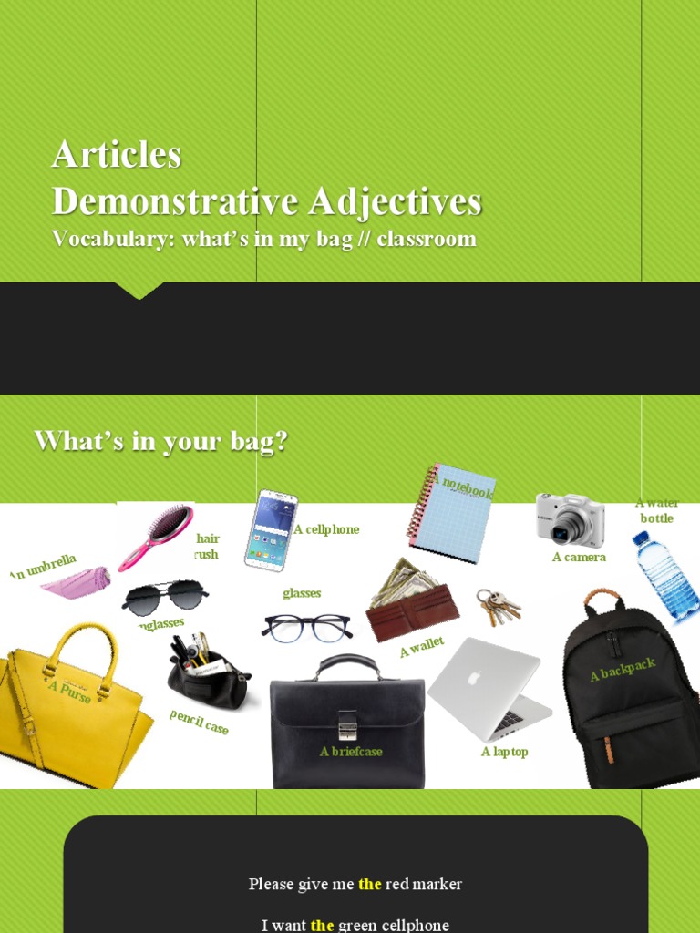 Articles Demonstrative Adjectives: Vocabulary: What's in My Bag ...