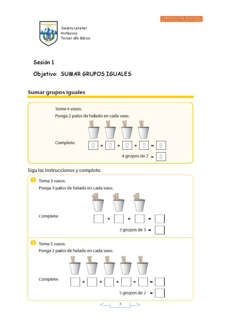 Sesión 1 Objetivo: Sumar Grupos Iguales: Javiera Letelier Profesora ...