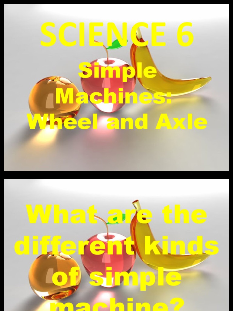 Science 6Q3 Week 7 Wheel and Axle1 | PDF