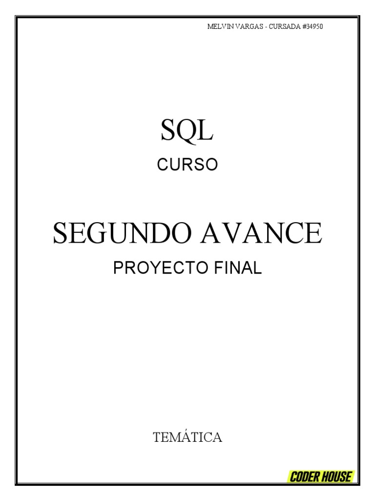 SQL - Proyecto Final - Melvin Vargas | Descargar gratis PDF | SQL | Ingeniería de software