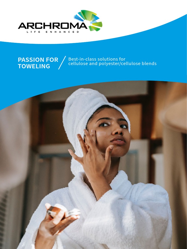 Archroma Passion-For-Toweling 210630 | PDF | Textiles | Dye