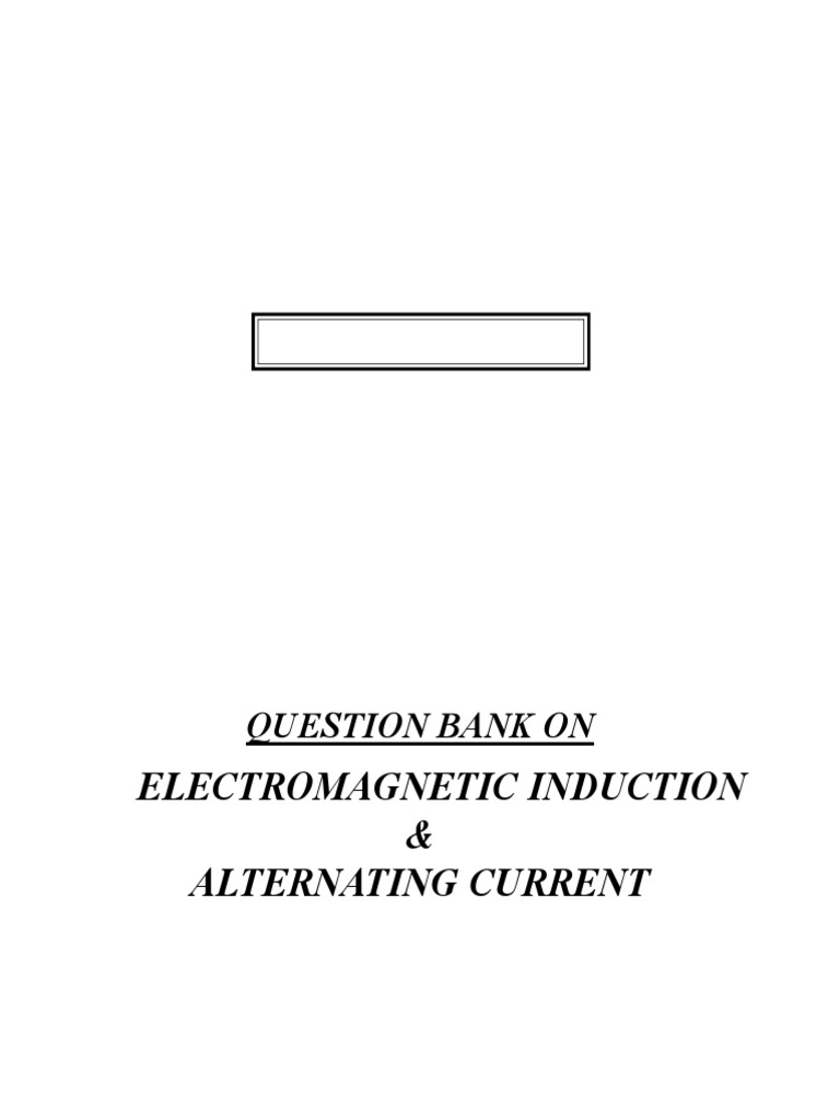 Electromagnetic Induction Question Bank | PDF | Inductance | Inductor