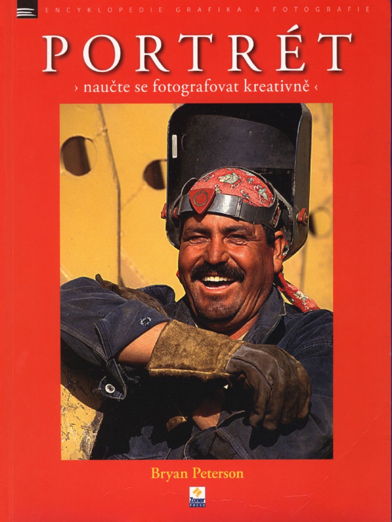 Bryan Peterson - Naučte Se Fotografovat Kreativně Portrét | PDF