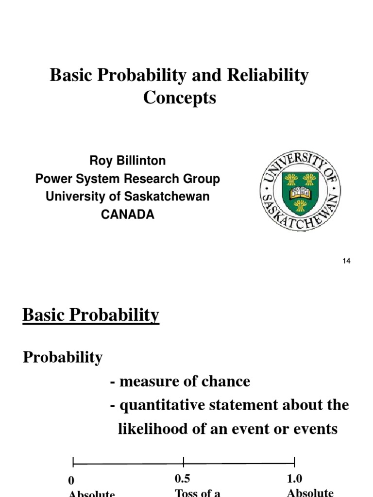 Basic Probability and Reliability Concepts: Roy Billinton Power System Research Group University ...