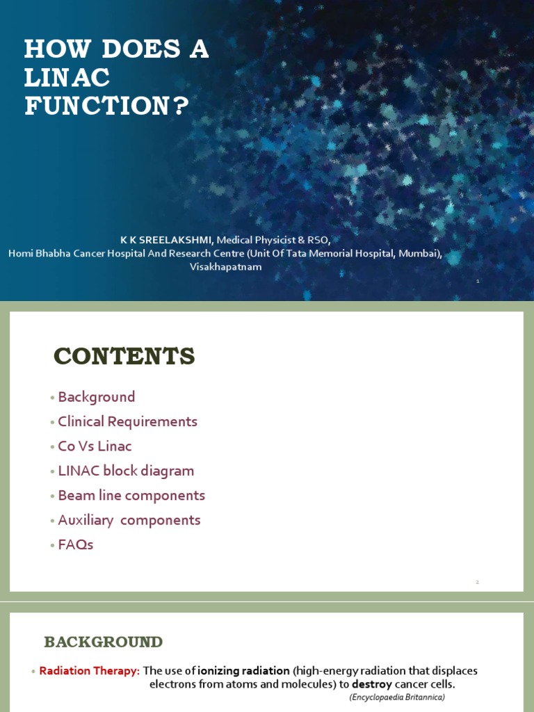 How Does A Linac Function?: K K SREELAKSHMI, Medical Physicist & RSO ...
