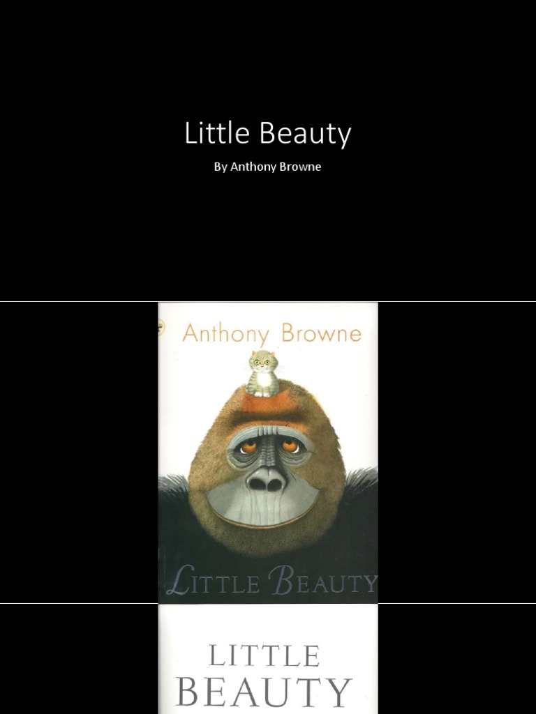 Little Beauty: by Anthony Browne | PDF