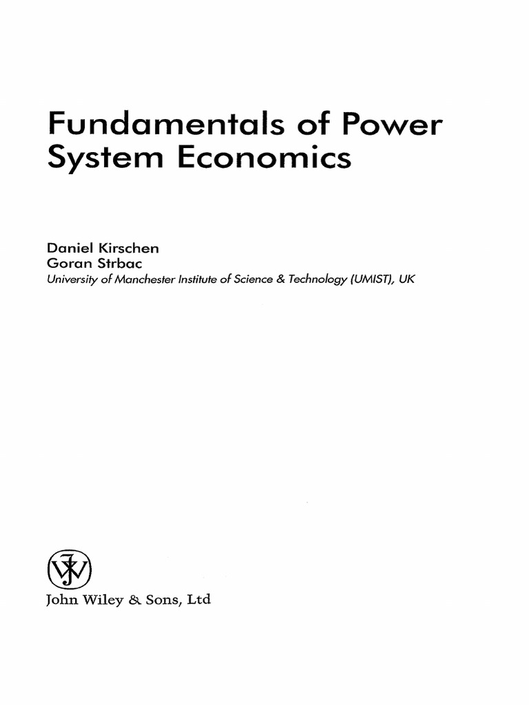 Fundamentals of Power System Economics: Daniel Kirschen Goran Strbac ...