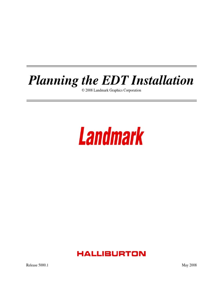 Planning The EDT Installation: © 2008 Landmark Graphics Corporation ...