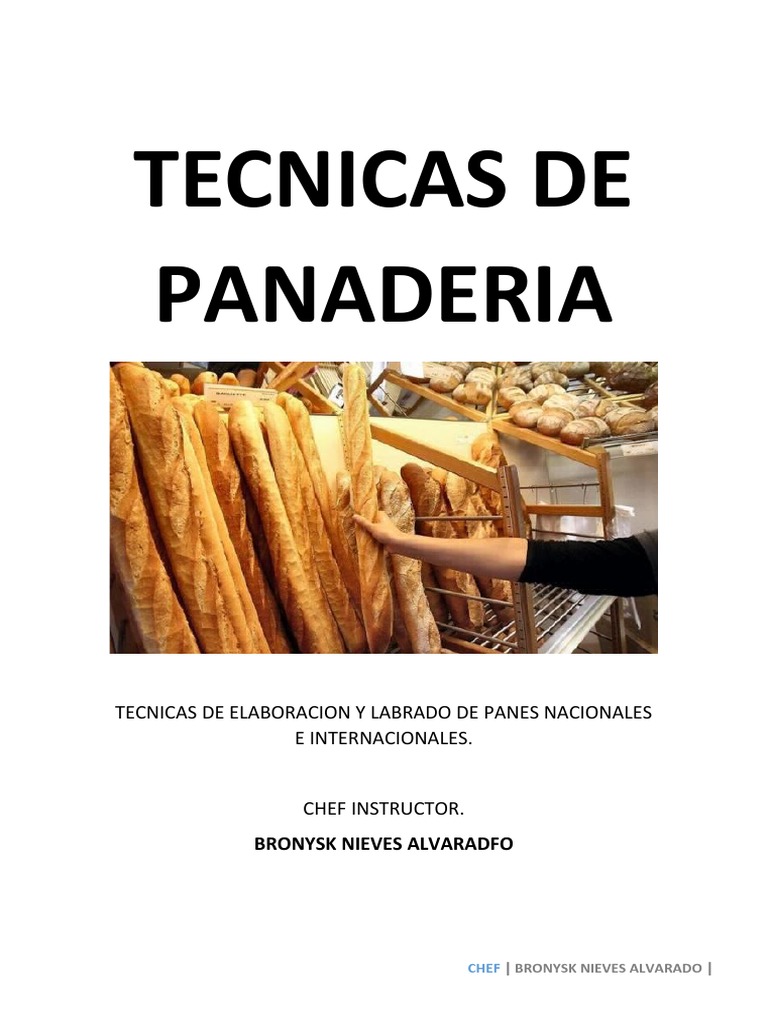 Tecnicas de Panaderia: Tecnicas de Elaboracion Y Labrado de Panes Nacionales E Internacionales ...