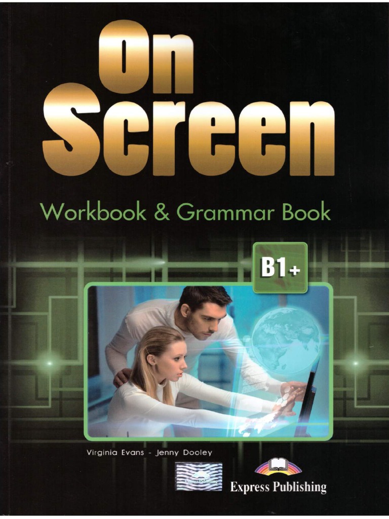On Screen B1+ Workbook Grammar Book | PDF