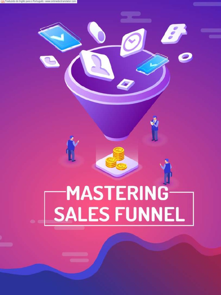 Mastering Sales Funnel - En.pt | PDF | Marketing | Processo de negócios