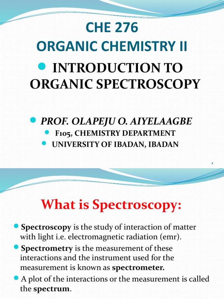 CHE 276 PPT - Introduction to Organic Spectroscopy | PDF | Spectroscopy ...