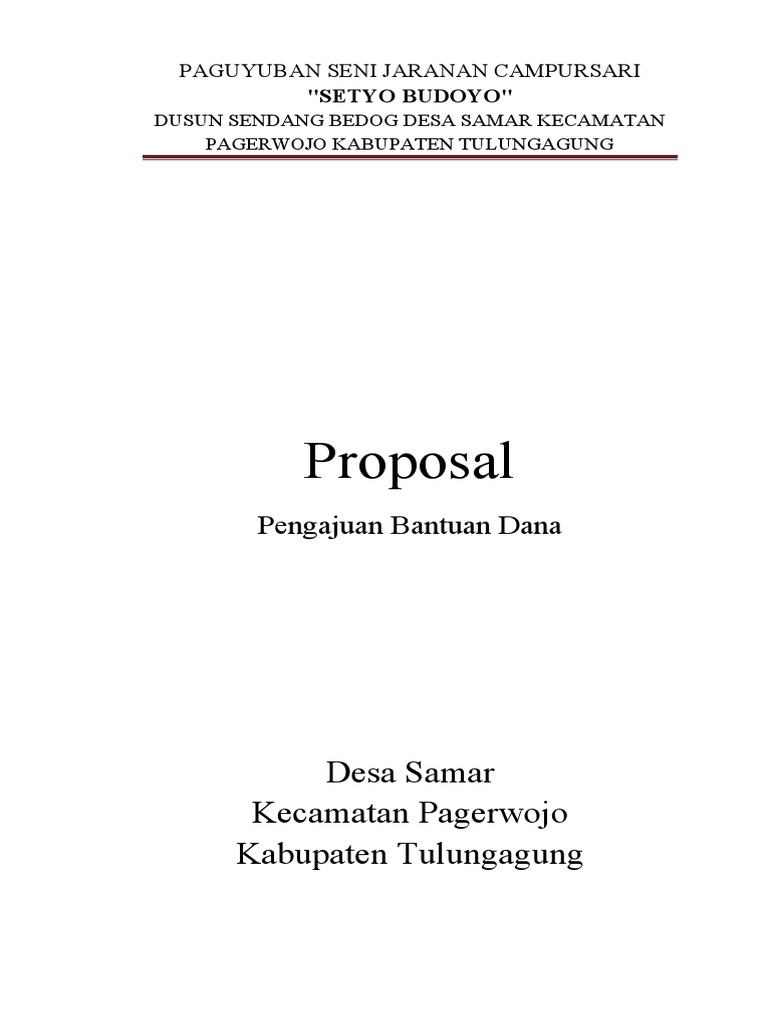 Proposal PAGUYUBAN SENI JARANAN CAMPURSARI SETYO BUDOYO DUSUN SENDANG BEDOG DESA SAMAR | PDF