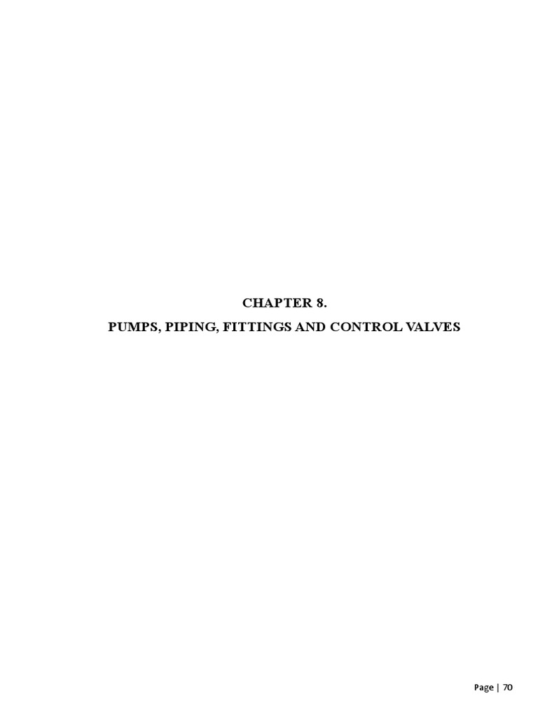 Pumps, Piping, Fittings and Control Valves: A Comprehensive Guide to ...