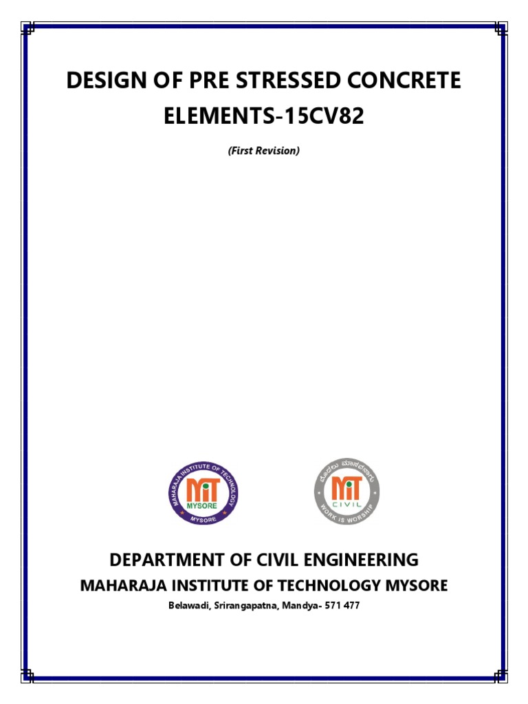 Design of Pre Stressed Concrete ELEMENTS-15CV82: Department of Civil ...