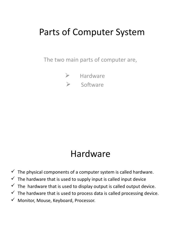 The Two Main Parts of Computer Are, Hardware Software | PDF | Computer Data Storage | Software