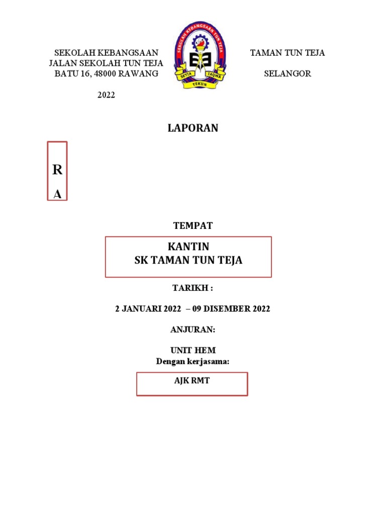 Laporan: Sekolah Kebangsaan Taman Tun Teja Jalan Sekolah Tun Teja BATU 16, 48000 RAWANG Selangor ...