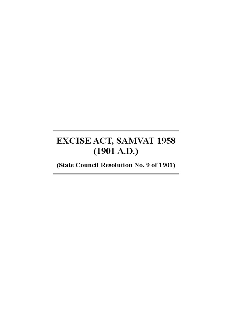 Excise Act, Samvat 1958 (1901 A.D.) : (State Council Resolution No. 9 ...
