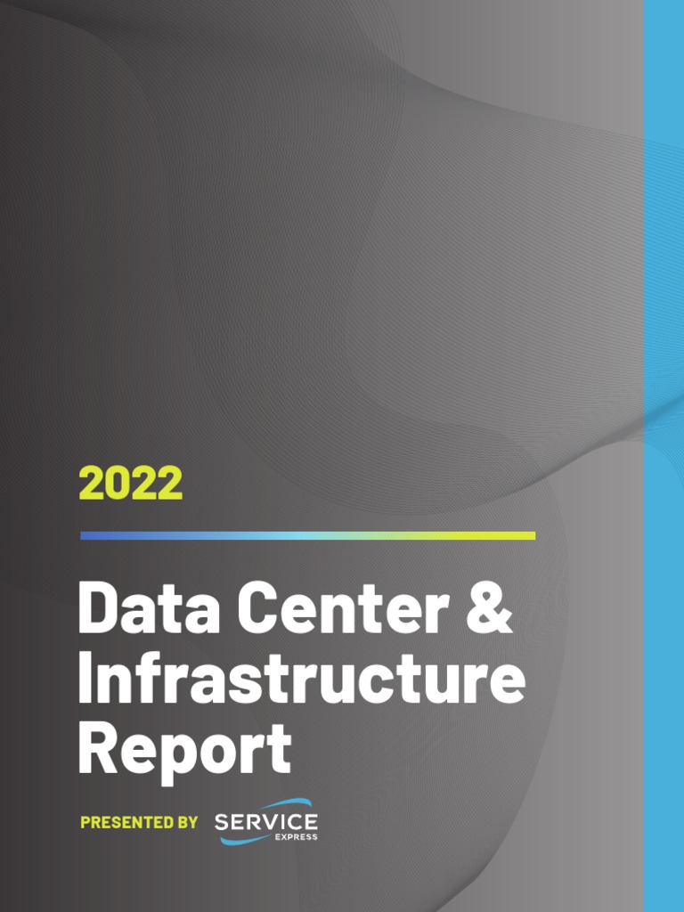 2022 Data Center & Infrastructure Report | PDF | Cloud Computing | Computer Security