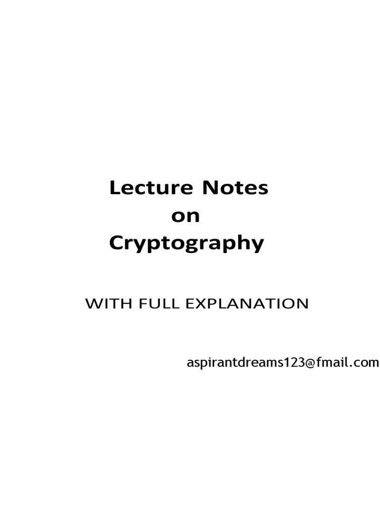 Lecture Notes On Cryptography: With Full Explanation | PDF ...