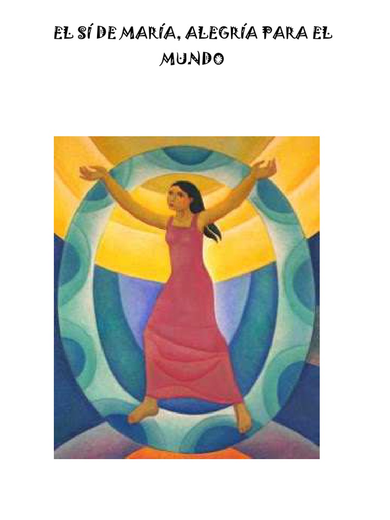 El Sí de María: Alegría y Esperanza | PDF | María, madre de Jesús