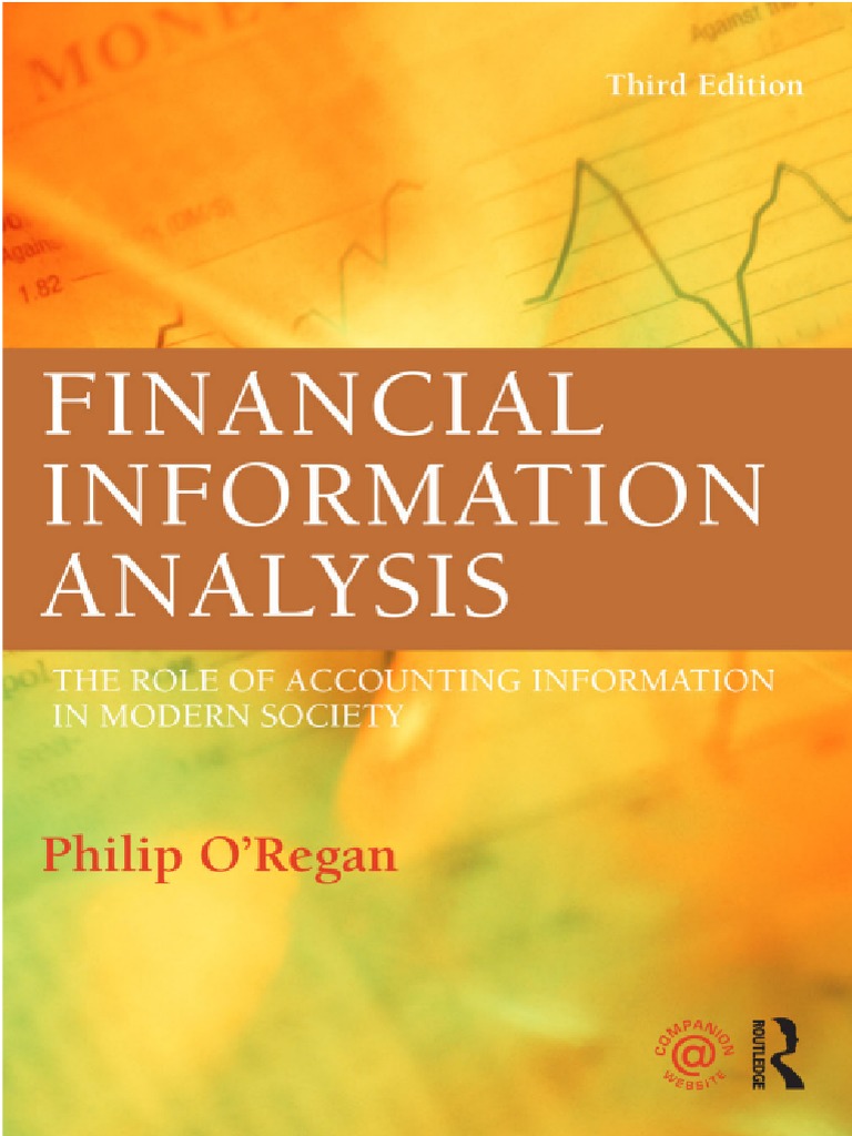 Financial Information Analysis The Role of Accounting Information in Modern Society (Philip O ...