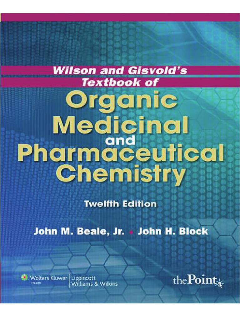 Wilson and Gisvold S Textbook of Organic Medicinal and Pharmaceutical ...