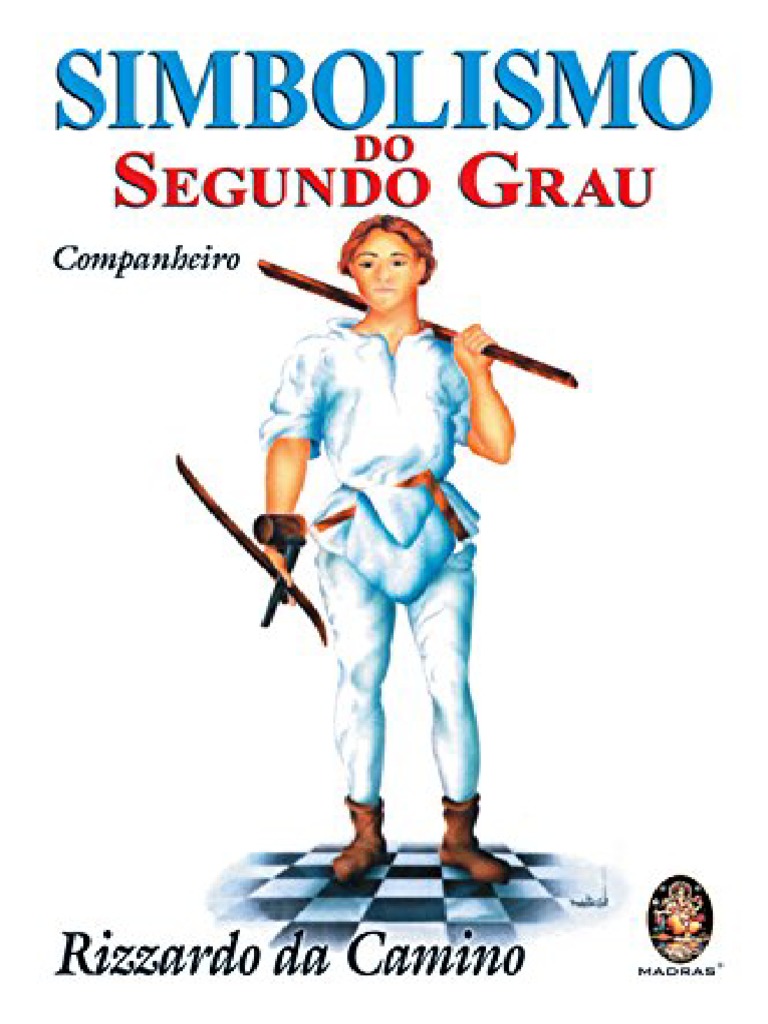 Resumo Simbolismo Do Segundo Grau Companheiro Rizzardo Da Camino | PDF