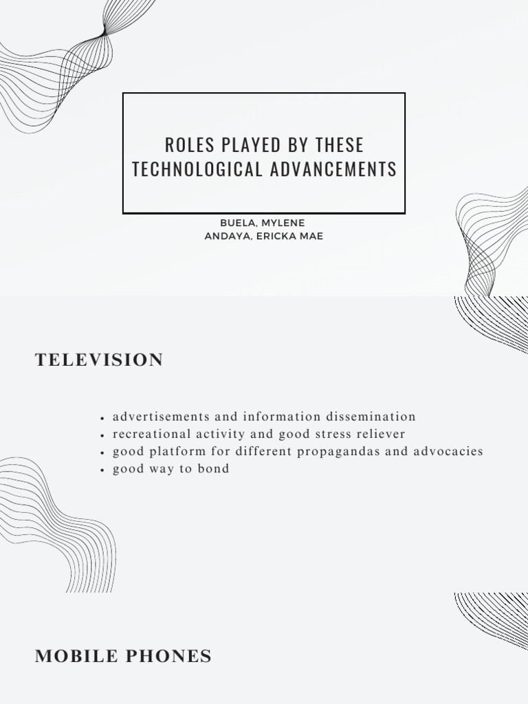 Roles Played by These Technological Advancements (Buela, Andaya) | PDF